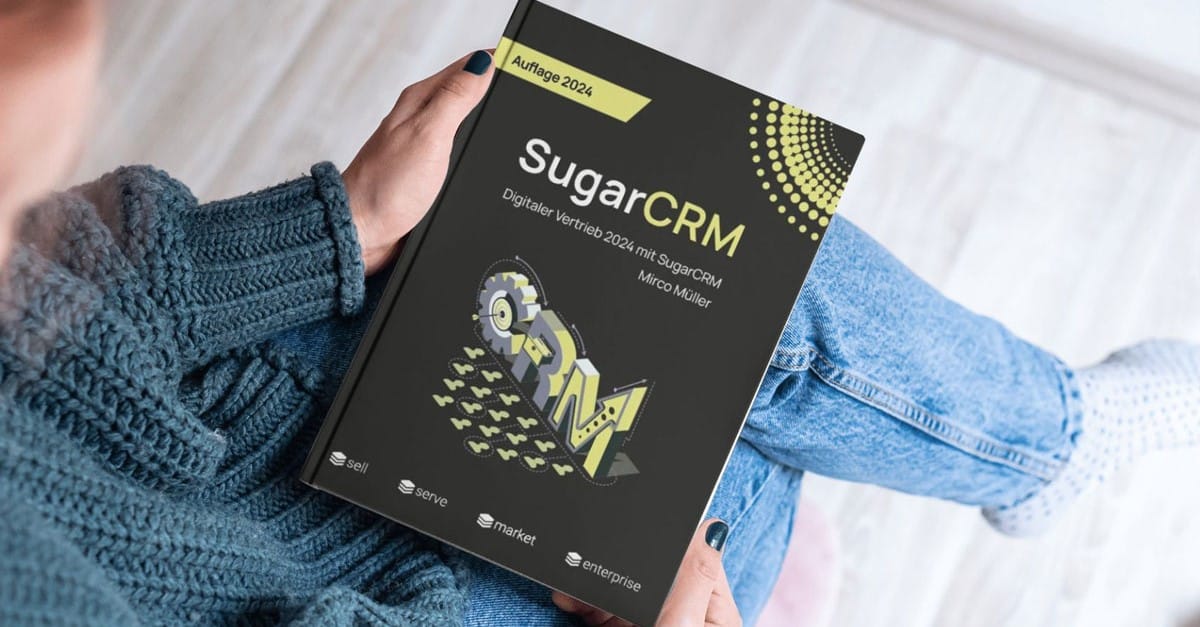 Fokus Vertriebsautomatisierung: das neue SugarCRM-Handbuch